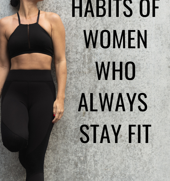5 Habits Of Women Who Always Stay Fit - Guia Plano de Saúde | Telefone ...